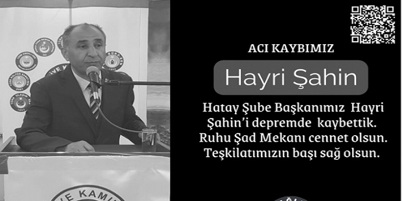 Türk Sağlık Sen Hatay Şube Başkanı, Hayri Şahin Hayatını Kaybetti ...
