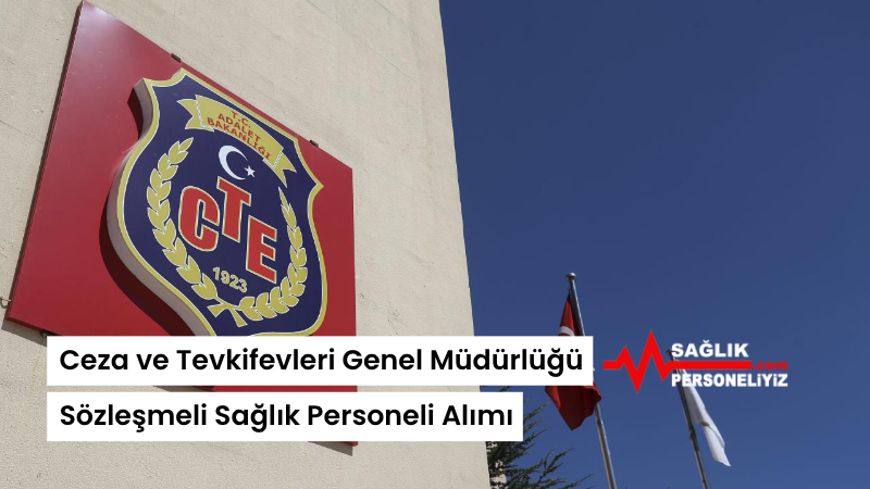 Ceza ve Tevkifevleri Genel Müdürlüğü Sözleşmeli Sağlık Personeli Alımı ... Ceza ve Tevkifevleri Genel Müdürlüğü Sözleşmeli Sağlık Personeli Alımı ...